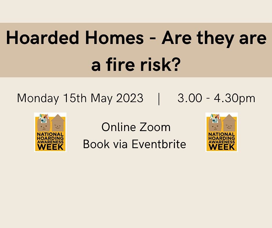 Hoarding Awareness Week 2023 - Hoarded Homes - Are they a fire risk? at ...