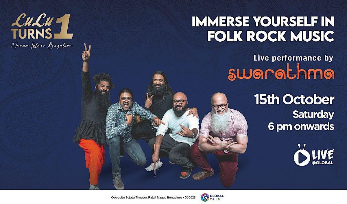 Swarathma LIVE at Lulu Mall Bengaluru | Lulu Turns 1 at Global Malls ...