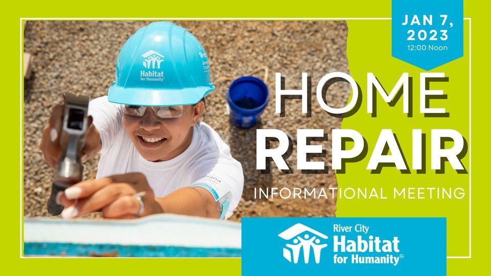 Home Repair Program: Info Meeting at River City Habitat for Humanity ...