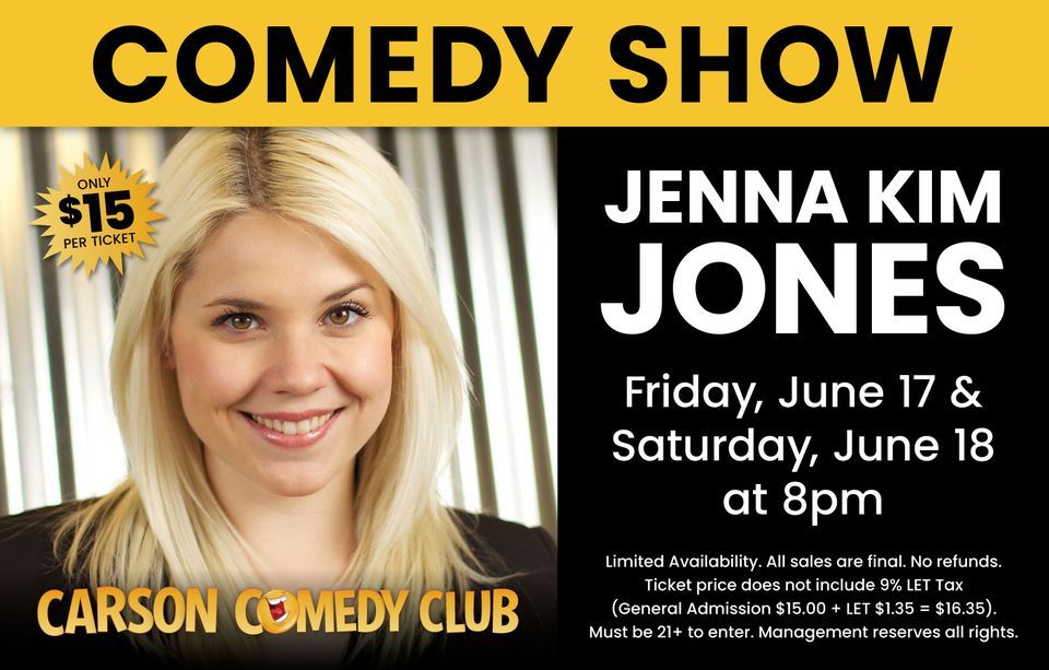 Carson Comedy Club Presents Comedian Jenna Kim Jones at Carson Comedy ...