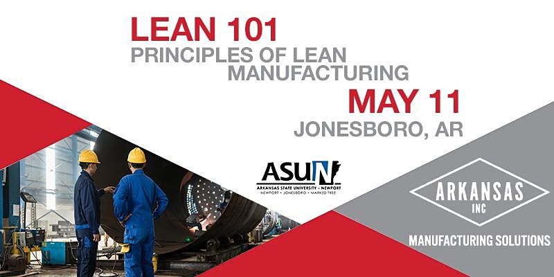 LEAN 101 - Principles of Lean Manufacturing | ASU-Newport Workforce ...