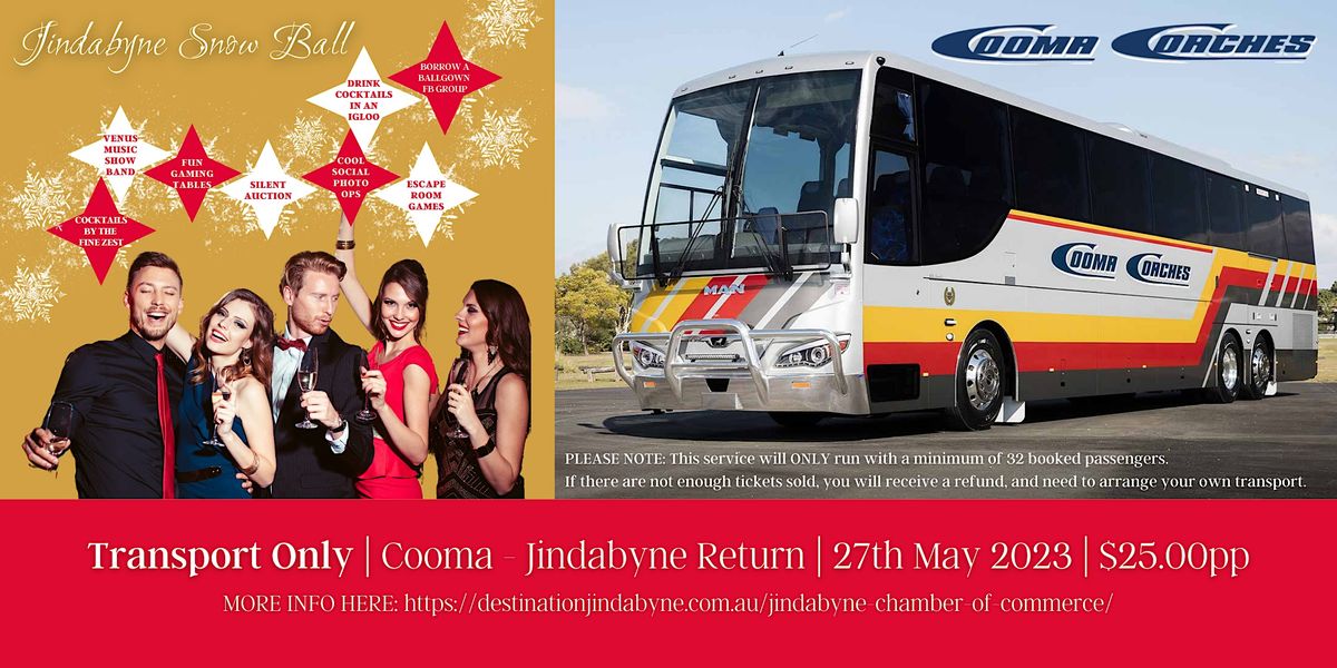 BUS Transport ONLY to Jindabyne Snow Ball from Cooma RETURN at ...