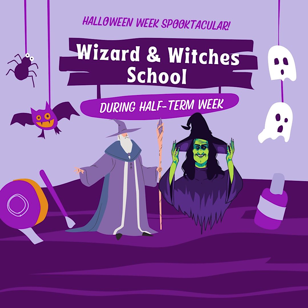 Halloween Week! Wizard & Witches School (Wednesday 26th October 2022 ...