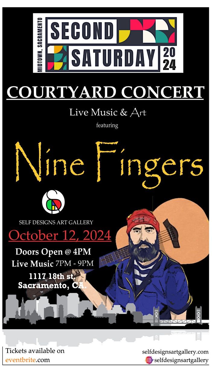 SECOND SATURDAY COURTYARD CONCERT W/NINE FINGERS.... at Self Designs ...