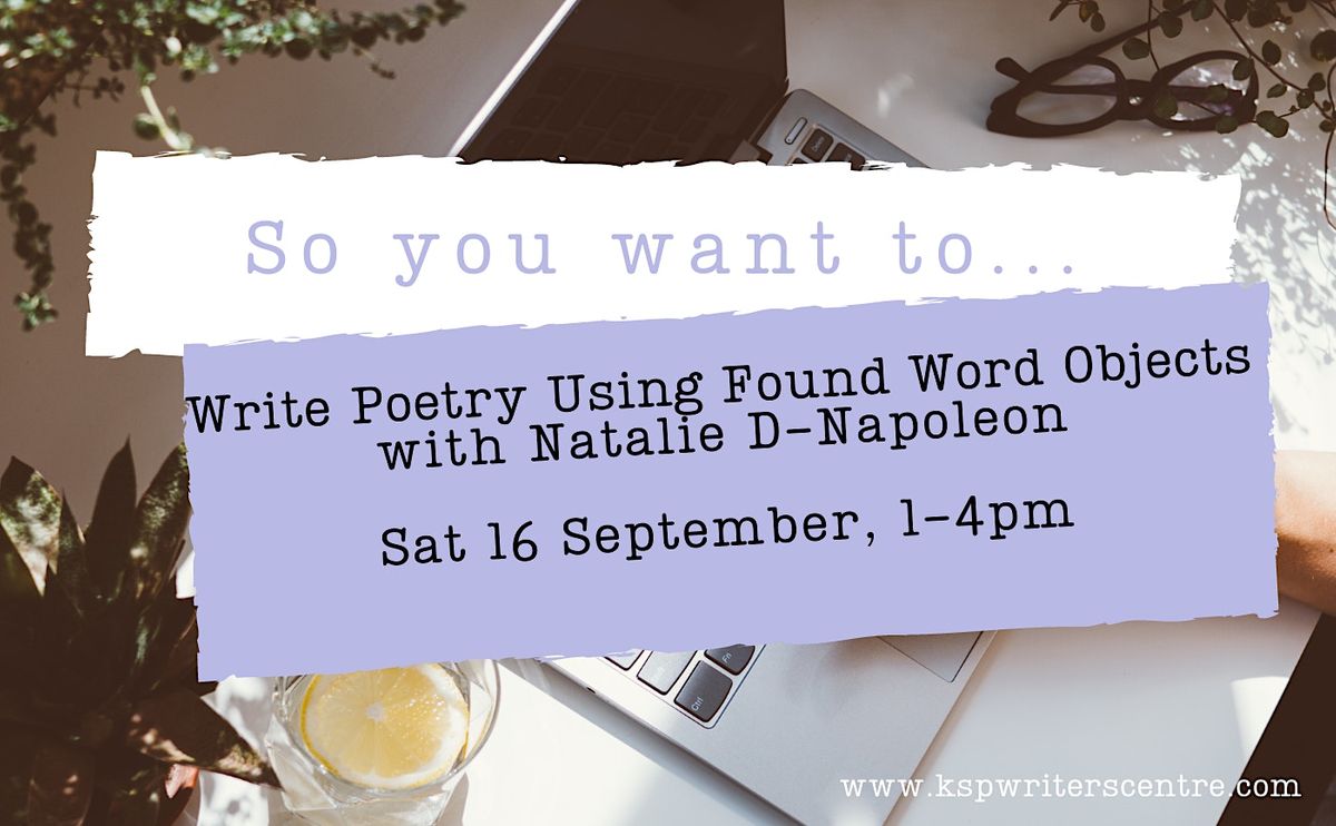 So You Want to...Write Poetry Using Found Word Objects at KSP Writers ...