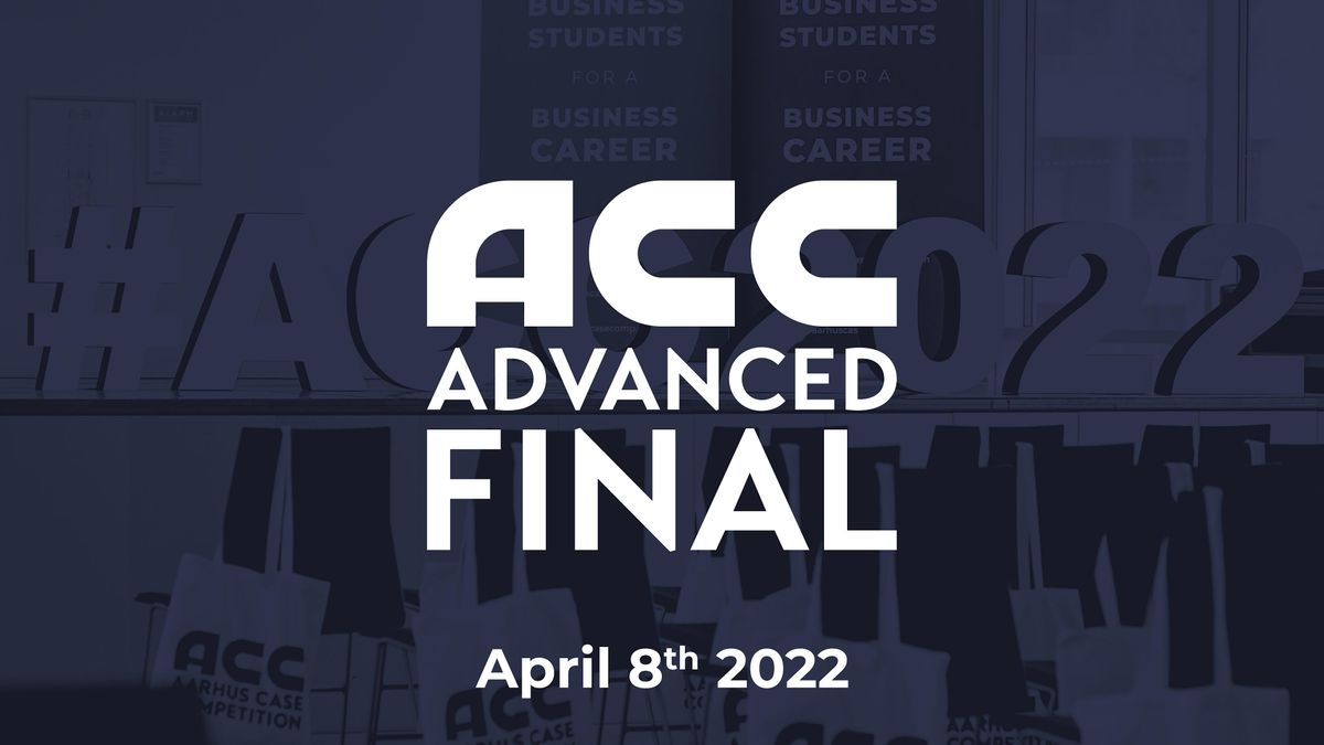 ACC Presents: Advanced Final 2022 at Fuglesangs Allé 4, Arhus on 8th ...