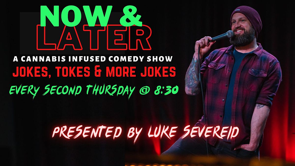 CB Presents: Now and Later, A Cannabis Infused Comedy Showcase ...