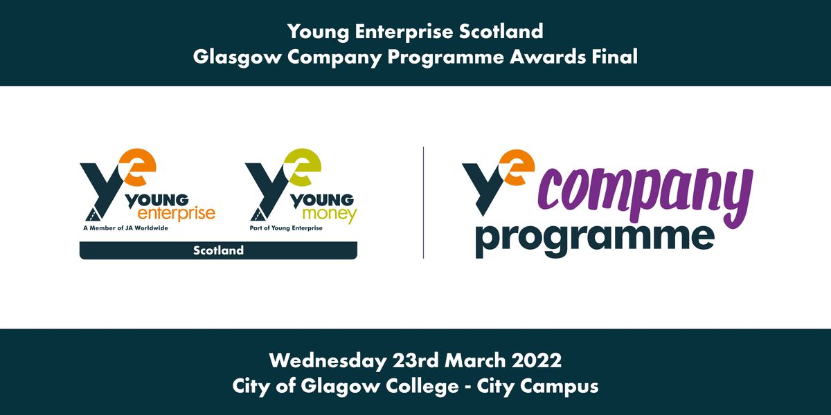 Young Enterprise Scotland - Glasgow Company Programme Awards Final 2022 ...