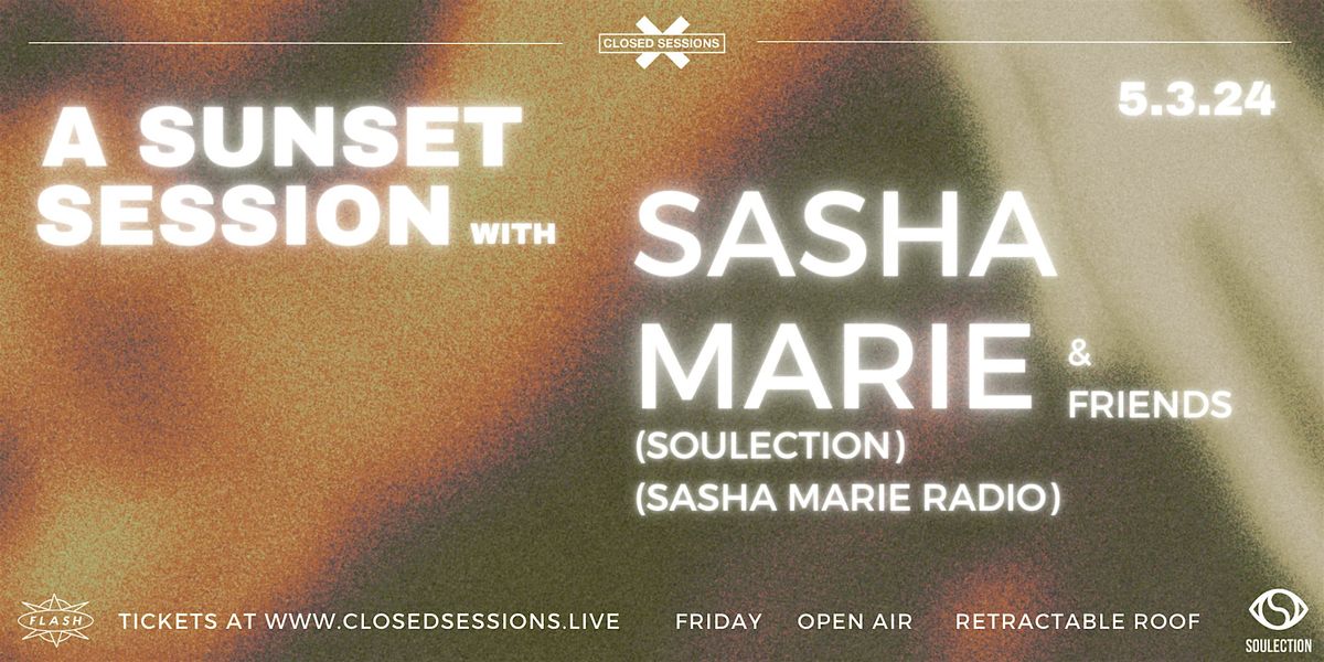 A Sunset Session with Sasha Marie & Friends @ Flash Rooftop (6-10pm) at ...