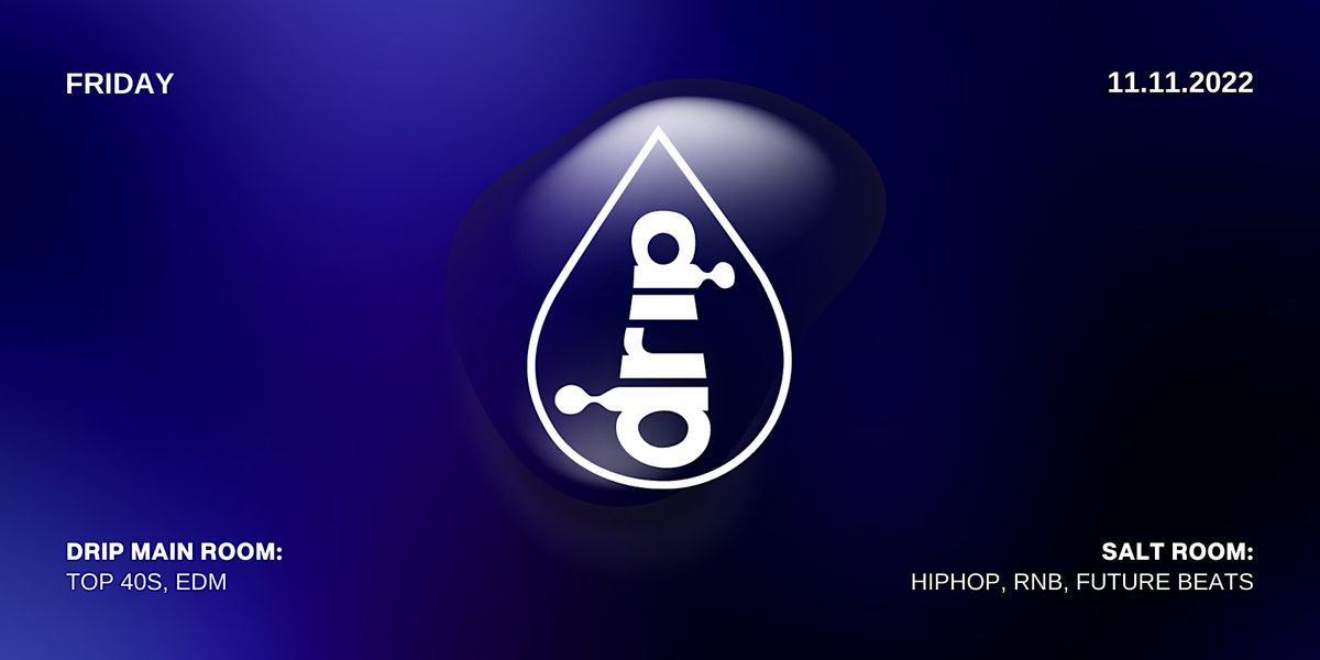 Drip Singapore Presale for 11/11 | Drip Singapore | November 11 to ...