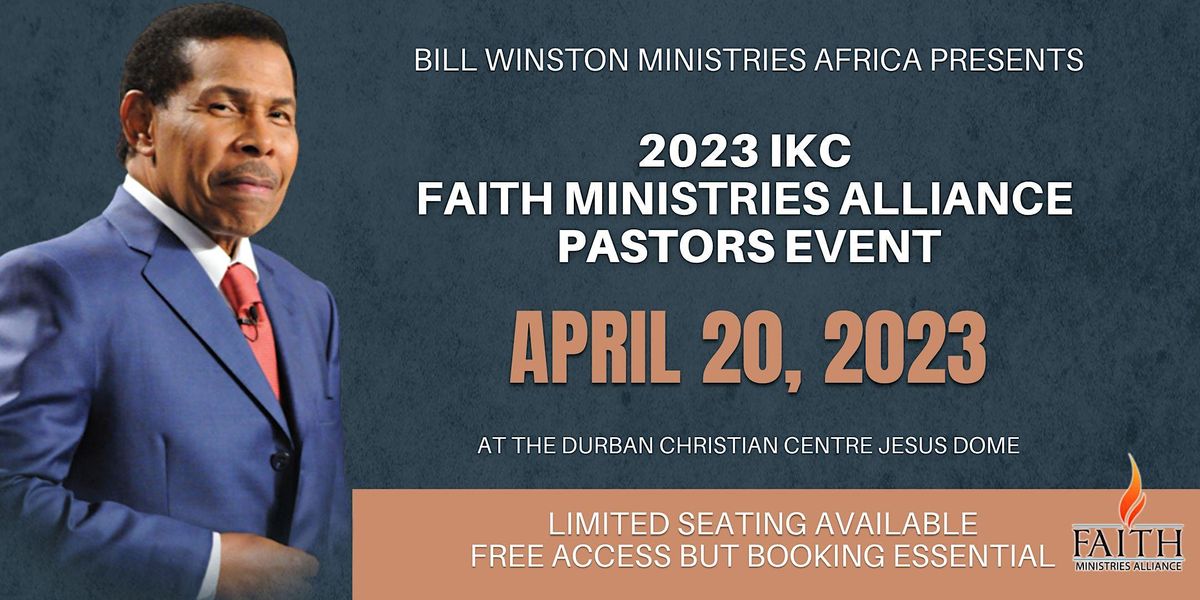 2023 IKC - Faith Ministries Alliance Pastors Event (Pastors Only) at ...