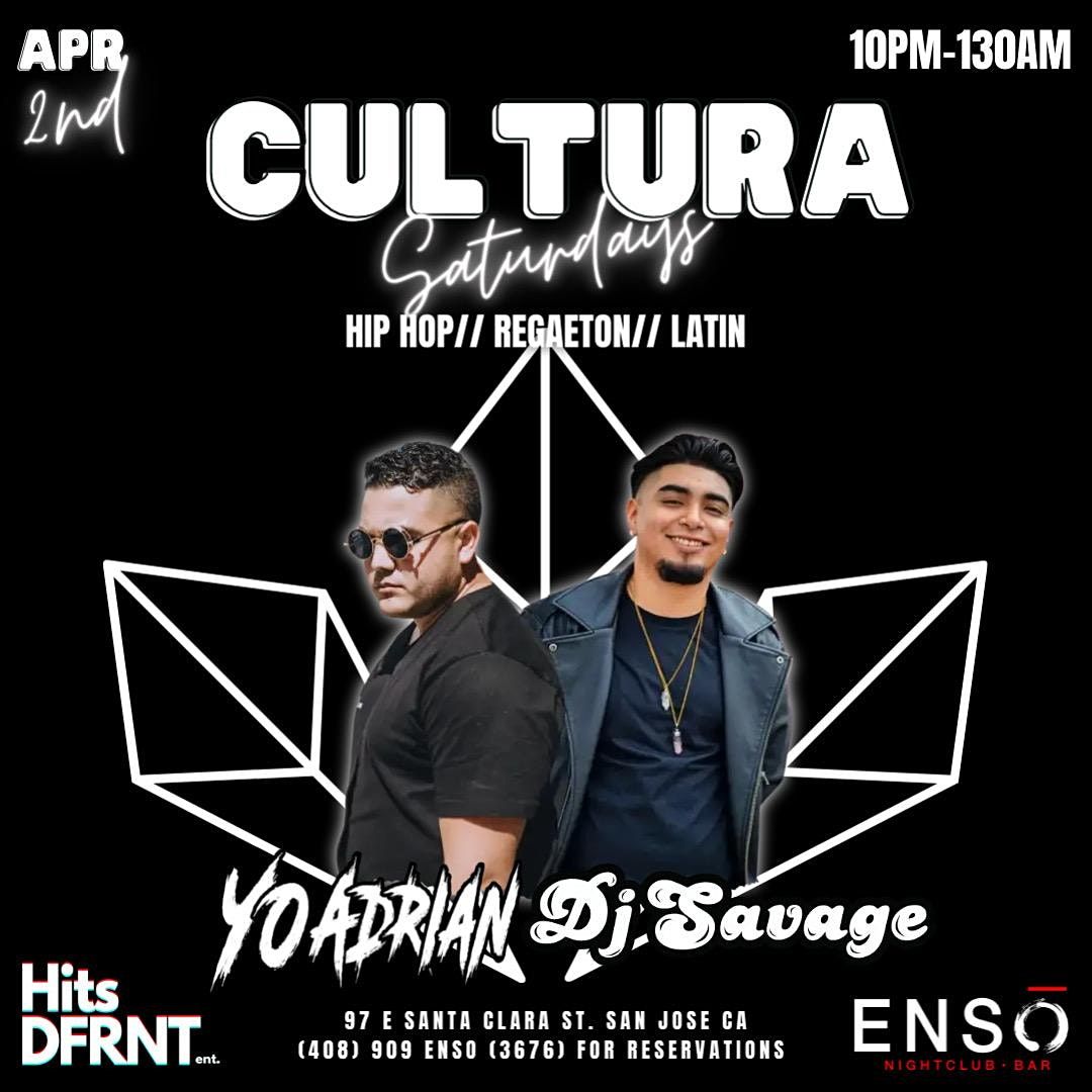 CULTURA SATURDAYS @ Enso Nightclub at ENSO Bar & Nightclub, San Jose on ...