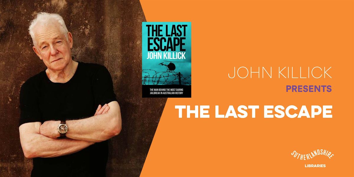 John Killick presents The Last Escape at Sutherland Library on 6th ...