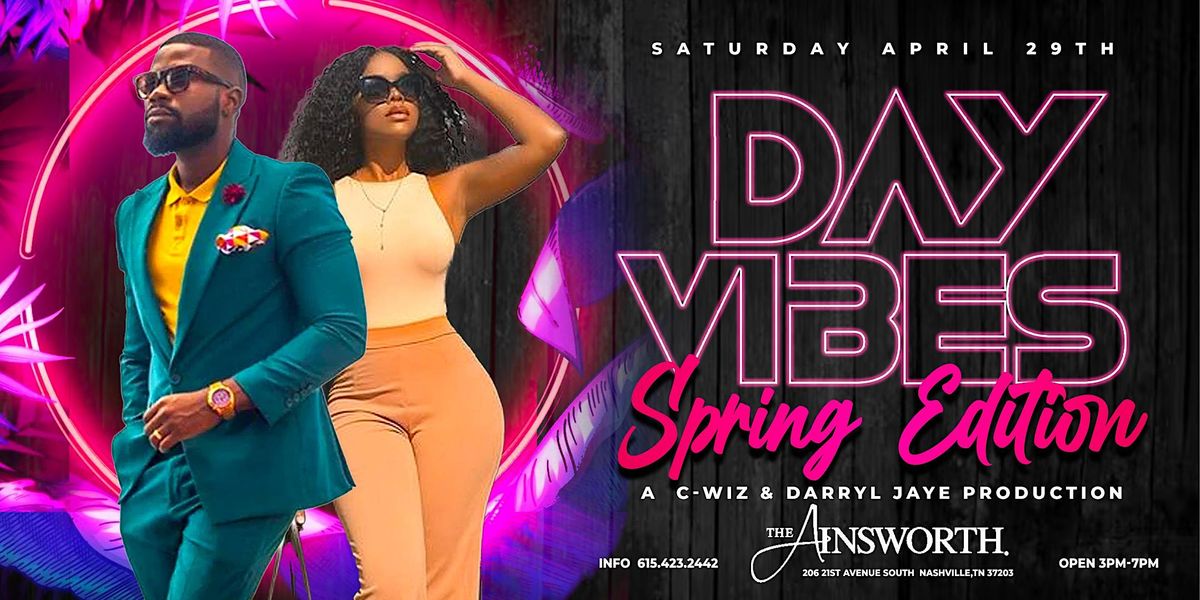 Day Vibes #SpringEdition at The Ainsworth with C-Wiz and Darryl Jaye 4/ ...