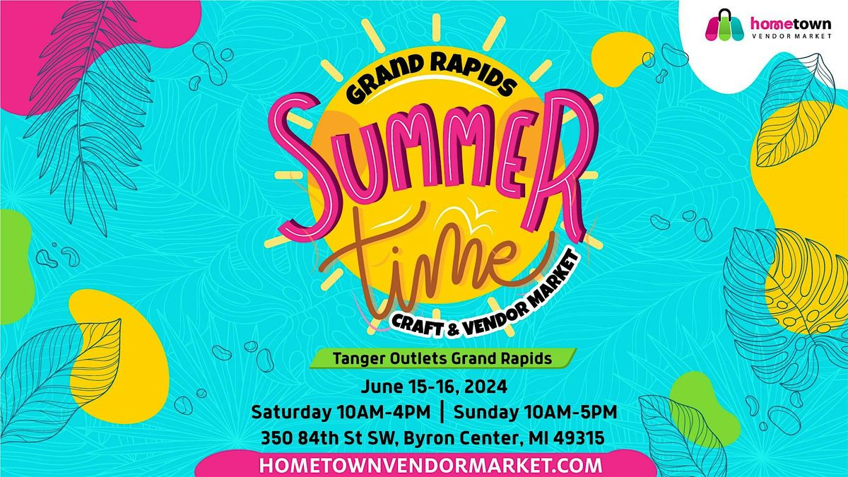 Grand Rapids Summertime Craft and Vendor Market | Tanger Outlets Grand ...