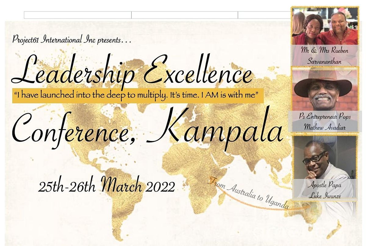 Leadership Excellence Conference Kampala at Ruaraka Sports Club Ground ...