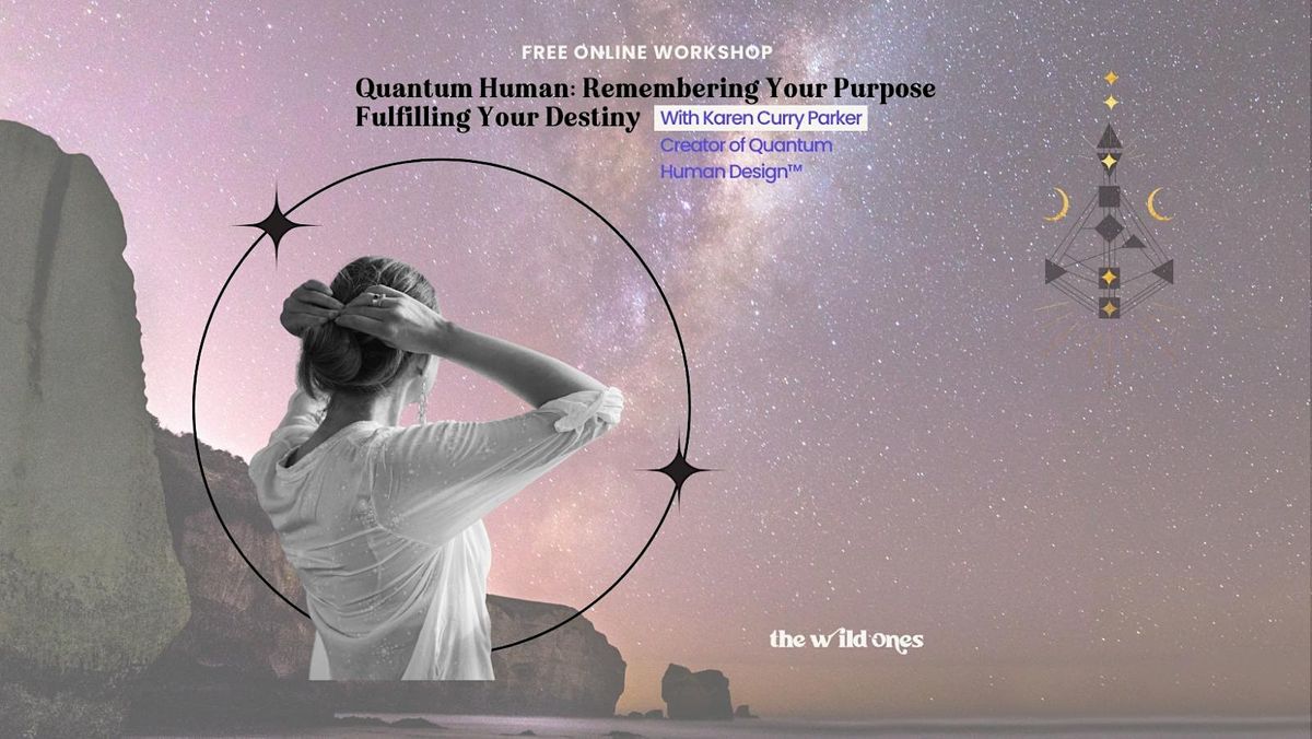 Quantum Human Design: Remembering Your Purpose + Fulfilling Your ...
