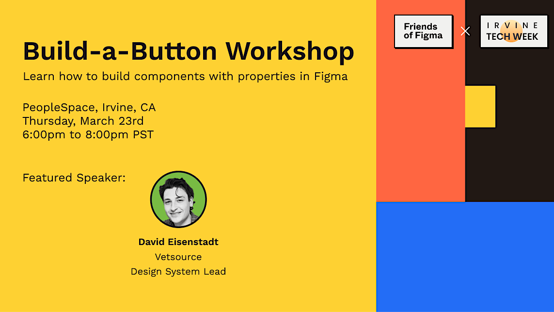 Build-a-Button (in Figma) Workshop, by FoF Irvine at PeopleSpace ...