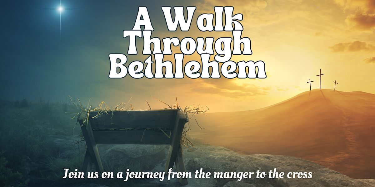 A Walk Through Bethlehem | 380 Sam Freeman Rd, Hoschton, GA | December ...