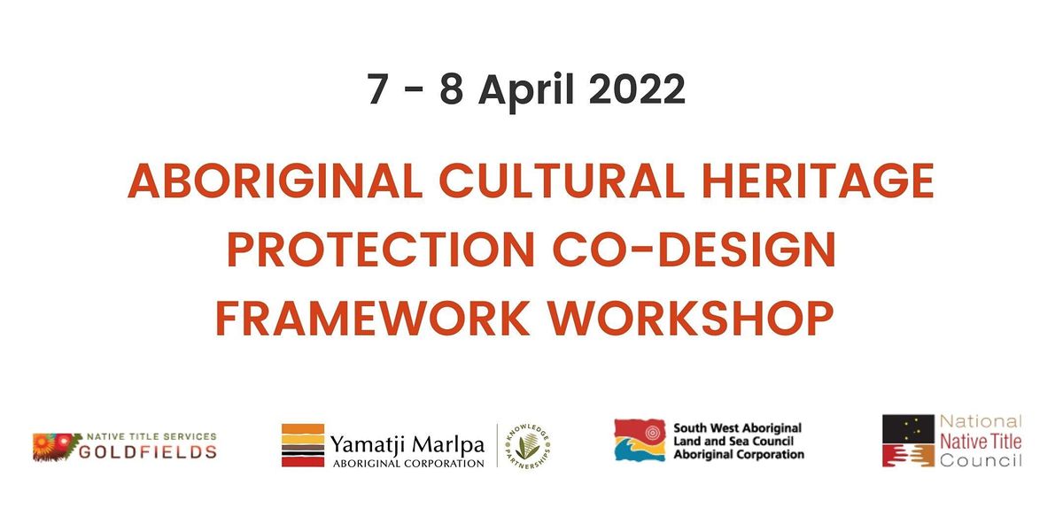 Aboriginal Cultural Heritage Protection Co-design Workshop at Parmelia ...