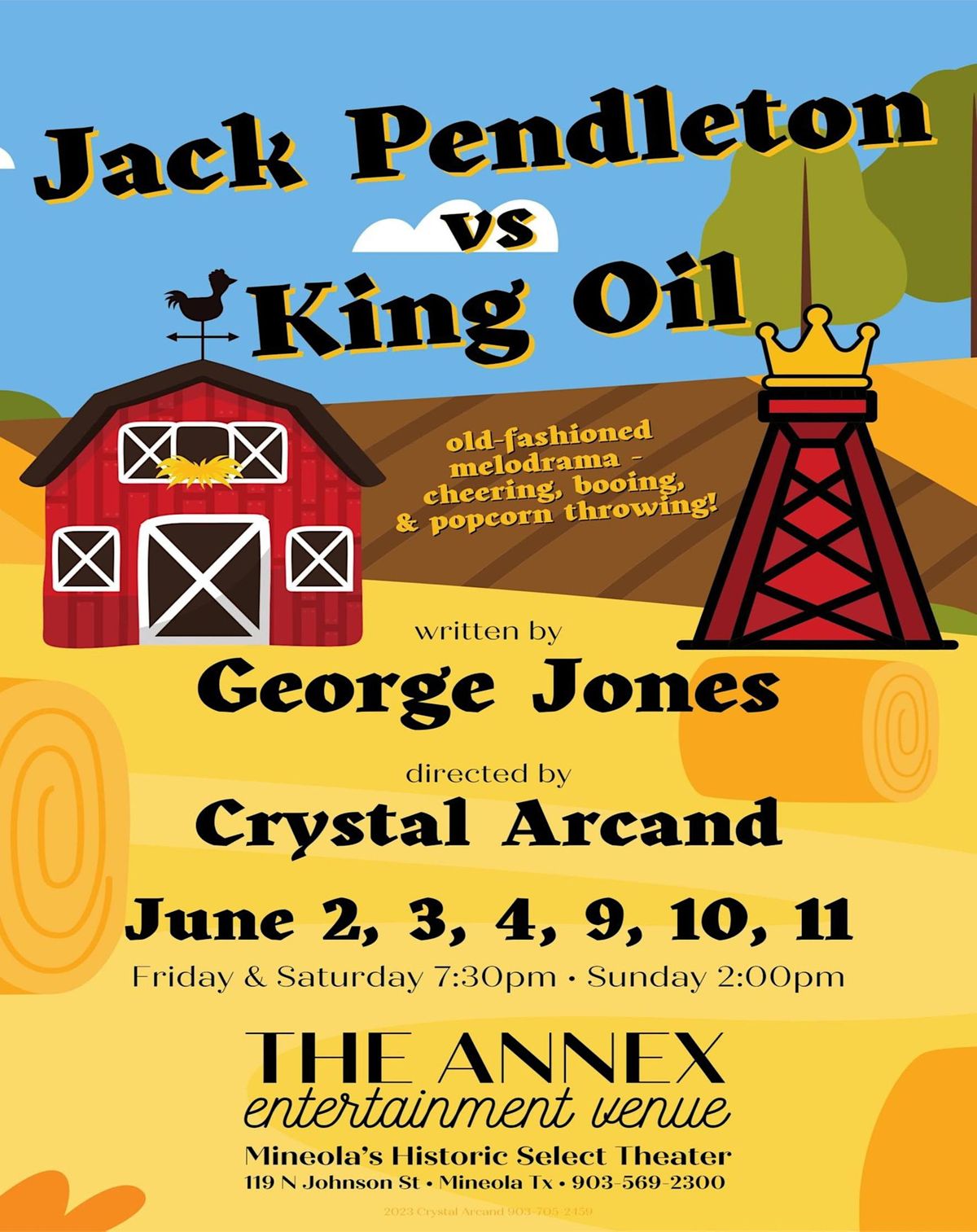 LCP Presents "Jack Pendleton Vs King Oil" An old Fashioned Melodrama ...