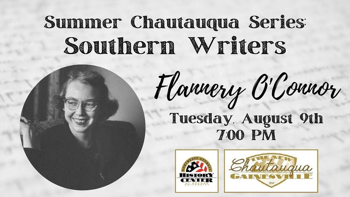 Summer Chautauqua - Southern Writers: Flannery O’Connor | Northeast ...