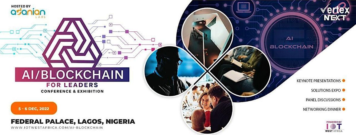 AI/ BLOCKCHAIN WEST AFRICA at Federal Palace Hotel and Casino, Lagos on ...