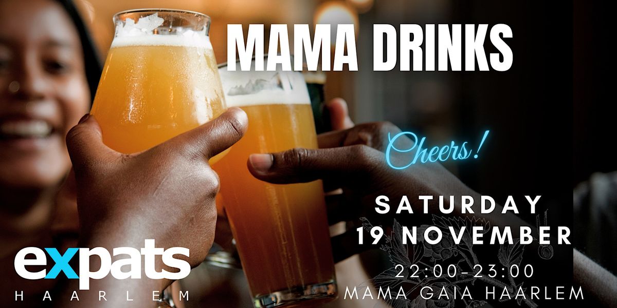 Mama Drinks at Mama Gaia Haarlem on 19th November, 2022