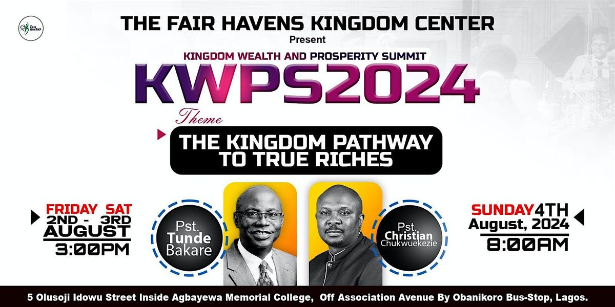 KINGDOM WEALTH AND PROSPERITY SUMMIT 2024 | 5 Olusoji Idowu St, Lagos ...