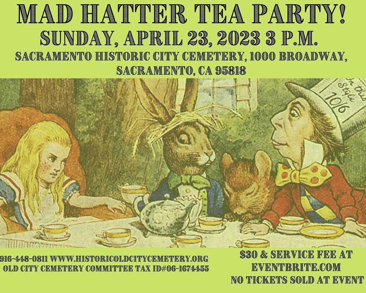 Old City Cemetery Committee Special Event: Mad Hatters Tea Party at ...