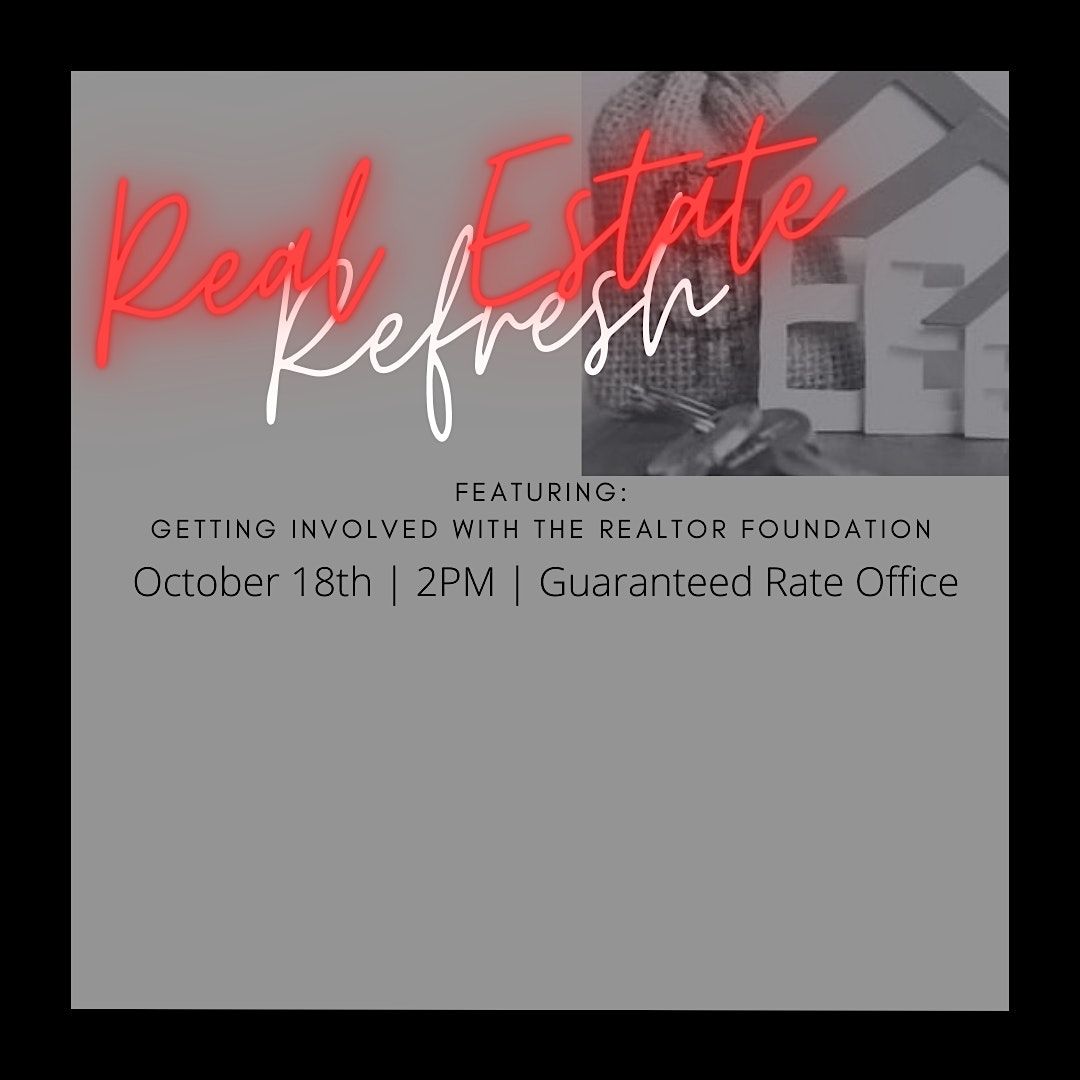 Real Estate Refresh: The Realtor Foundation (new event location) at 55 ...