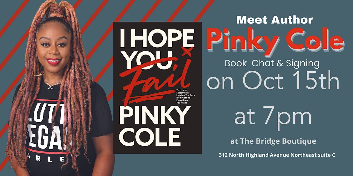 PINKY COLE shares new book I HOPE YOU FAIL | bridge boutique, Atlanta ...