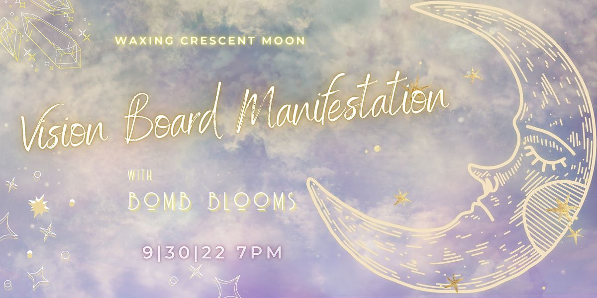 Moon Manifestation & Vision Boards at Bomb Blooms, Orlando on 30th ...