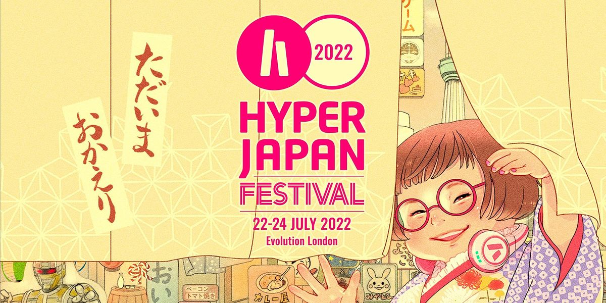 HYPER JAPAN Festival 2022 Ticket at Evolution London on 22nd July, 2022