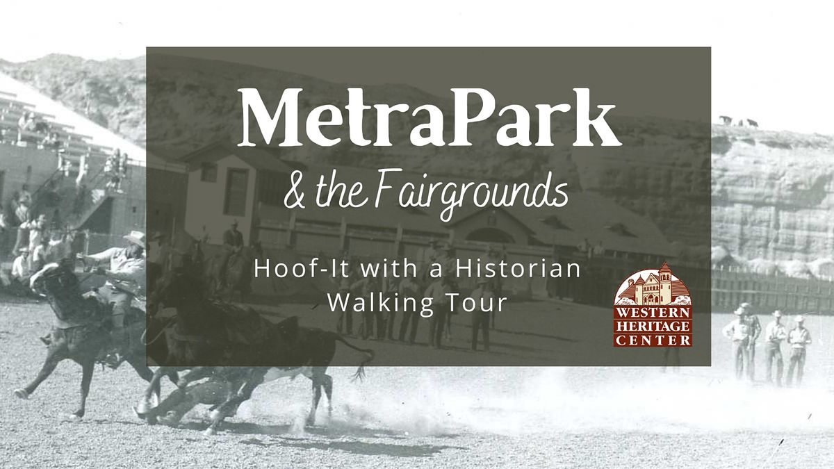 MetraPark & Fairgrounds Hoof-It with a Historian Walking Tour at ...