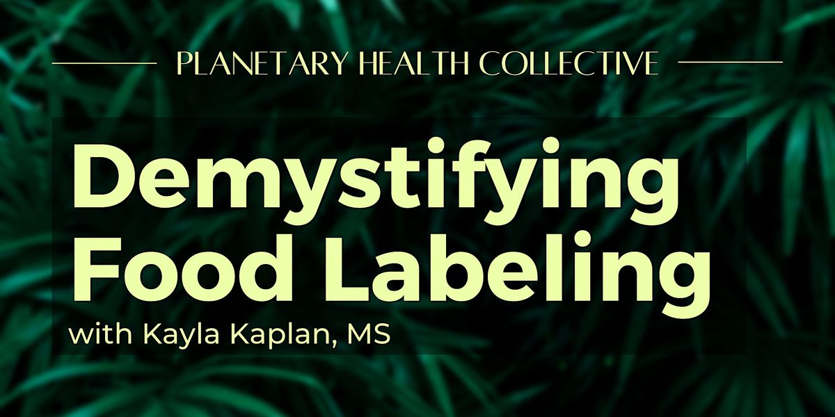 Demystifying Food Labeling at Online on 28th February, 2023