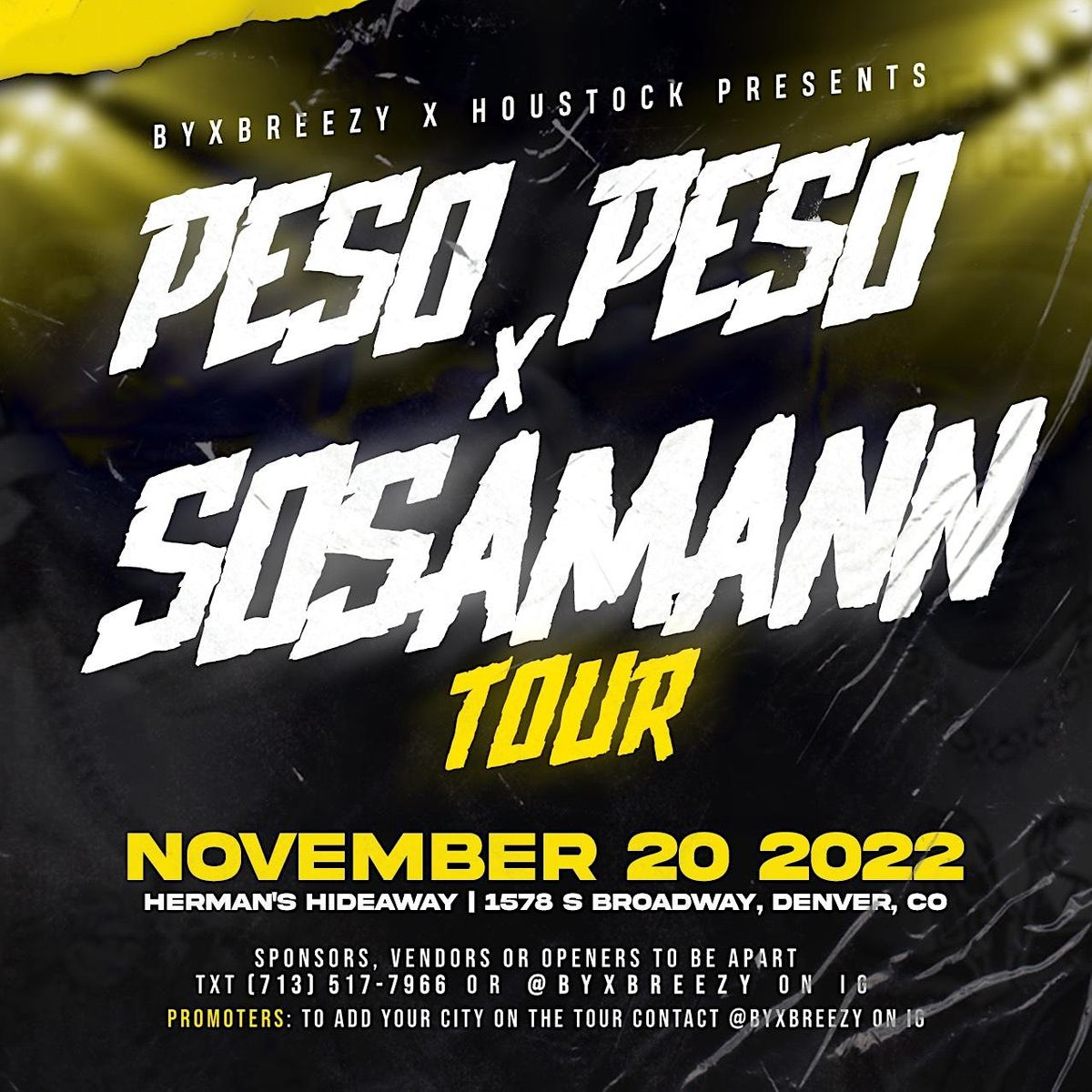 PESO PESO X SOSAMANN TOUR at Herman's Hideaway, Denver on 20th November ...