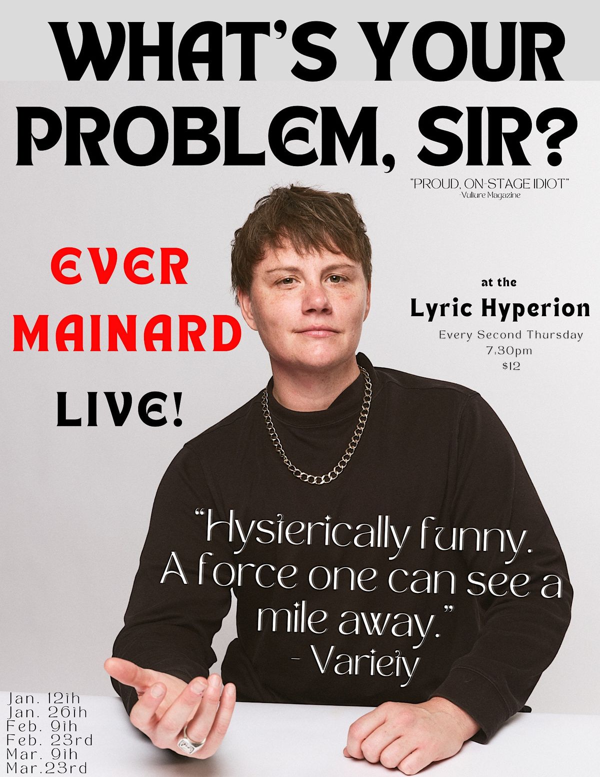 Whats Your Problem, Sir? | Lyric Hyperion Theater & Café, Los Angeles ...