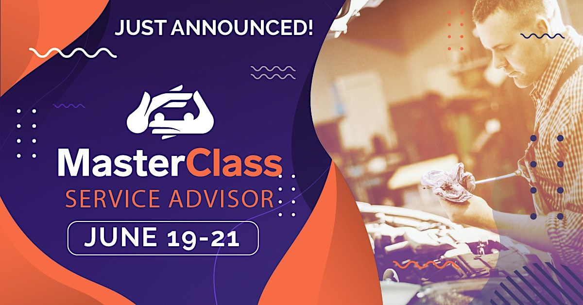 June - Service Advisor MasterClass at Proactive Dealer Solutions ...