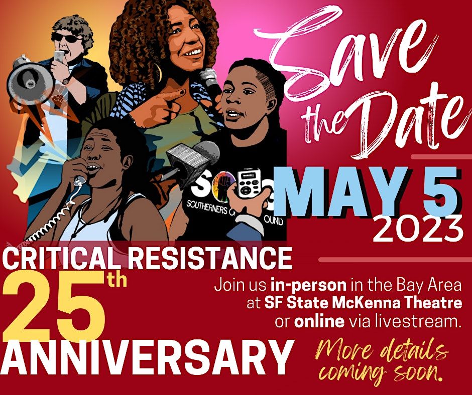 Toward Abolitionist Horizons: 25 years of Critical Resistance | McKenna ...