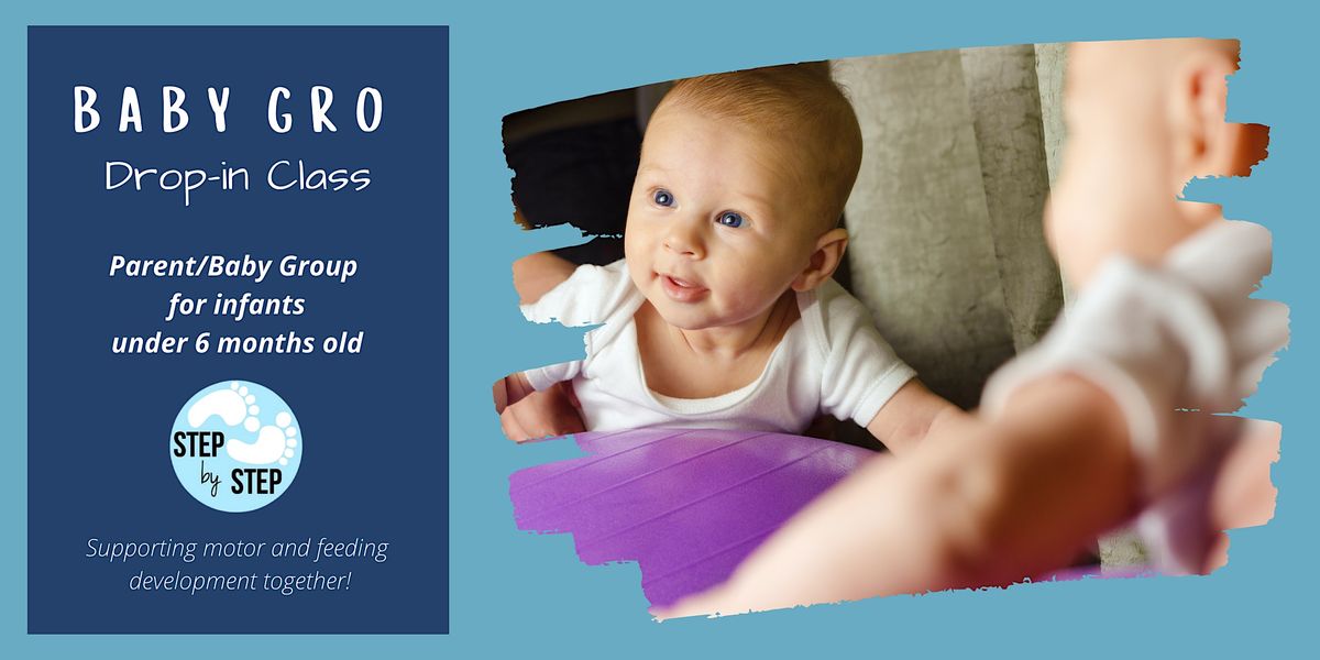 Baby GRO Class (Gross motor, Release exercises, & Oral motor activities ...