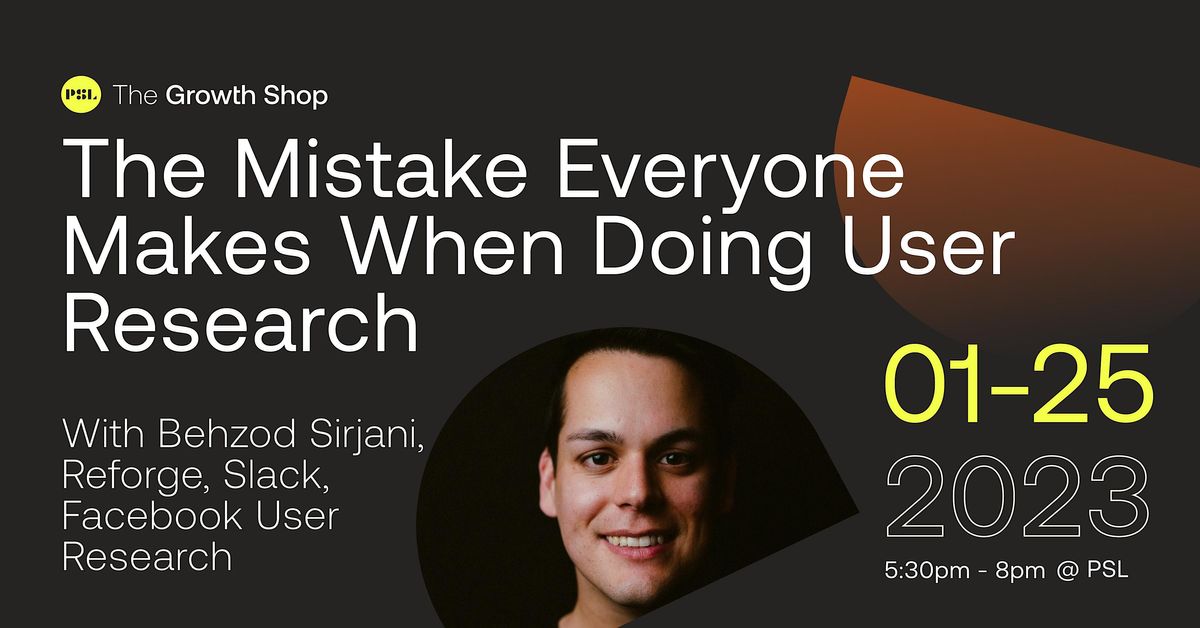 PSL Growth Shop Night: Behzod Sirjani | Pioneer Square Labs, Seattle, WA | January 25, 2023