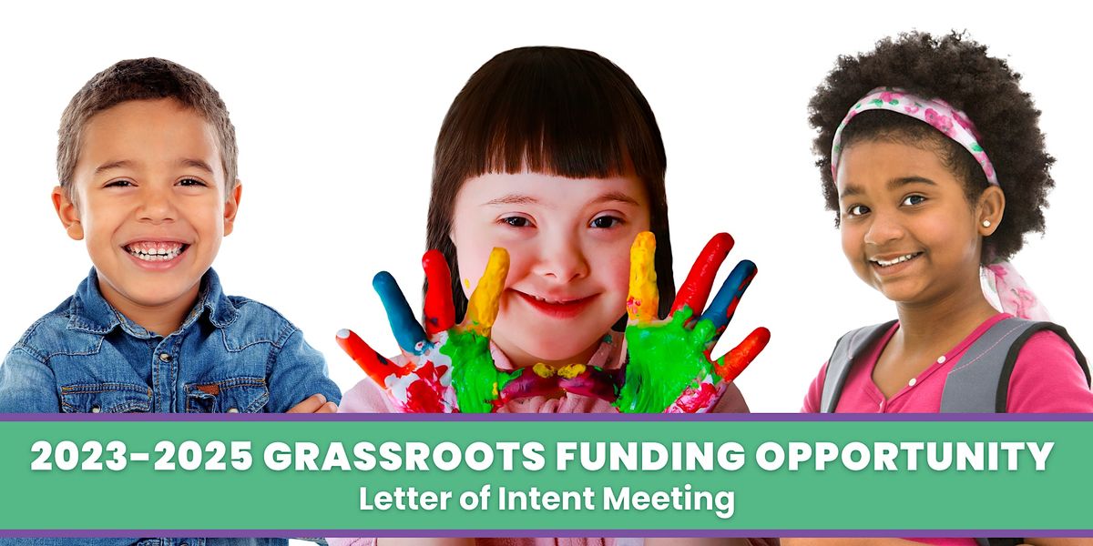 2023-2025 Grassroots Funding Opportunity Letter Of Intent Meeting at ...