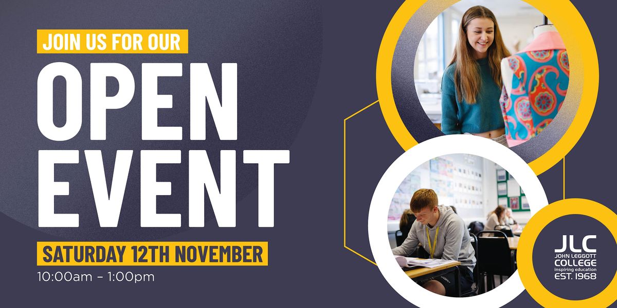 John Leggott College Open Event - Saturday November 12th 2022 | John ...
