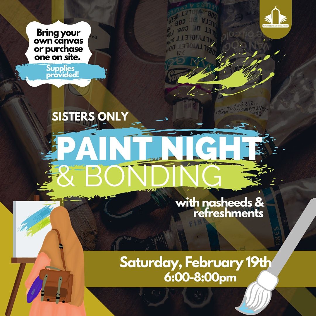 Sisters Paint Night | Saskatoon Dawah & Community Center | February 20 ...