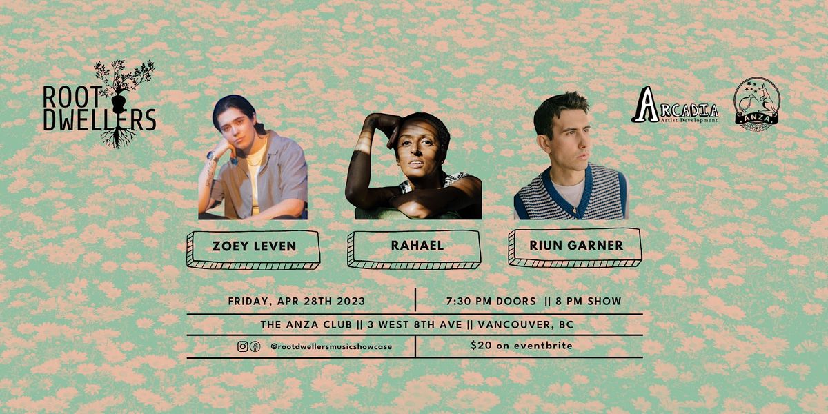 Root Dwellers Presents: Riun Garner, Zoey Leven, Rahael at The Anza ...