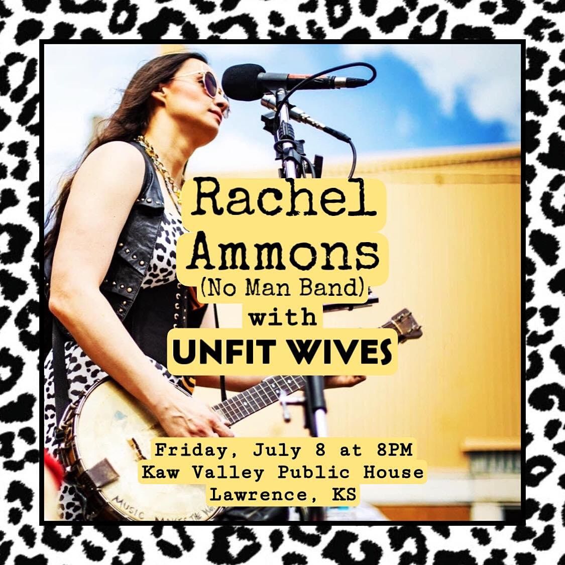 Rachel Ammons & The Unfit Wives | Kaw Valley Public House, Lawrence, KS ...