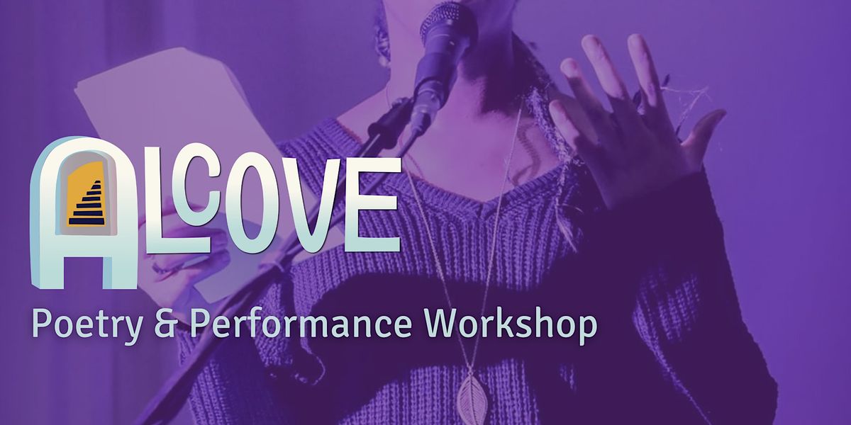 Poetry & Performance Workshop | The Alcove Centre for the Arts, Calgary ...