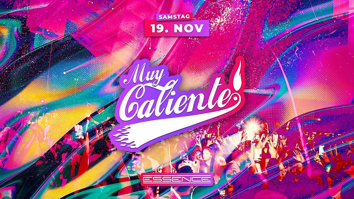 Muy Caliente | Latin Clubbing | Sa., 19. November | Essence Essen at ...