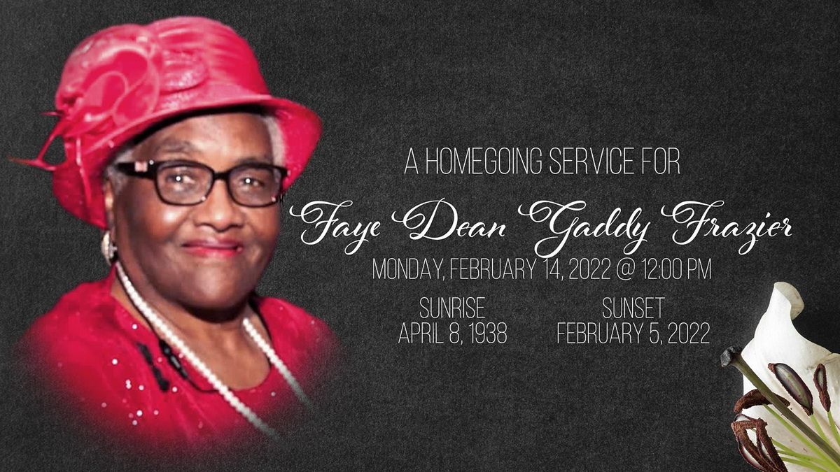 Homegoing Service for Faye Dean Gaddy Frazier at St. Paul Baptist ...